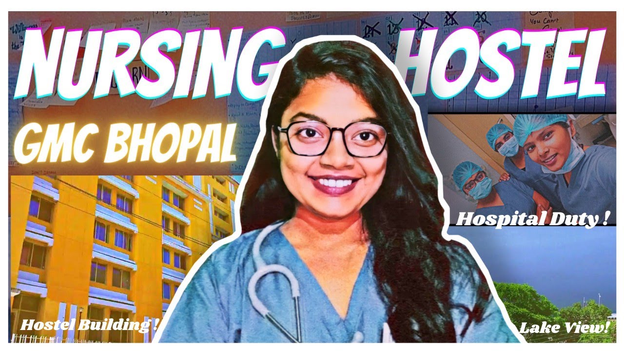 GMC BHOPAL NURSING COLLEGE 🤩| GMC HOSTEL | GMC HOSPITAL | Sakshi Verma ...
