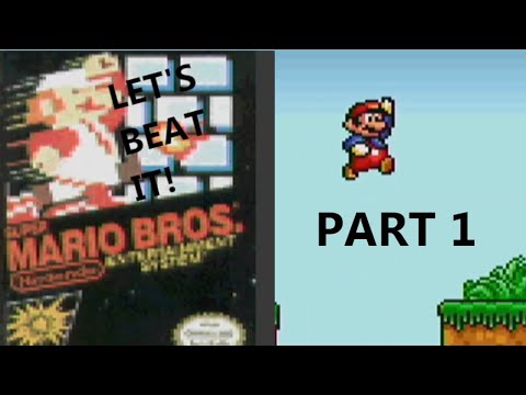 LET'S BEAT SUPER MARIO BROS! (part 1) - YouTube
