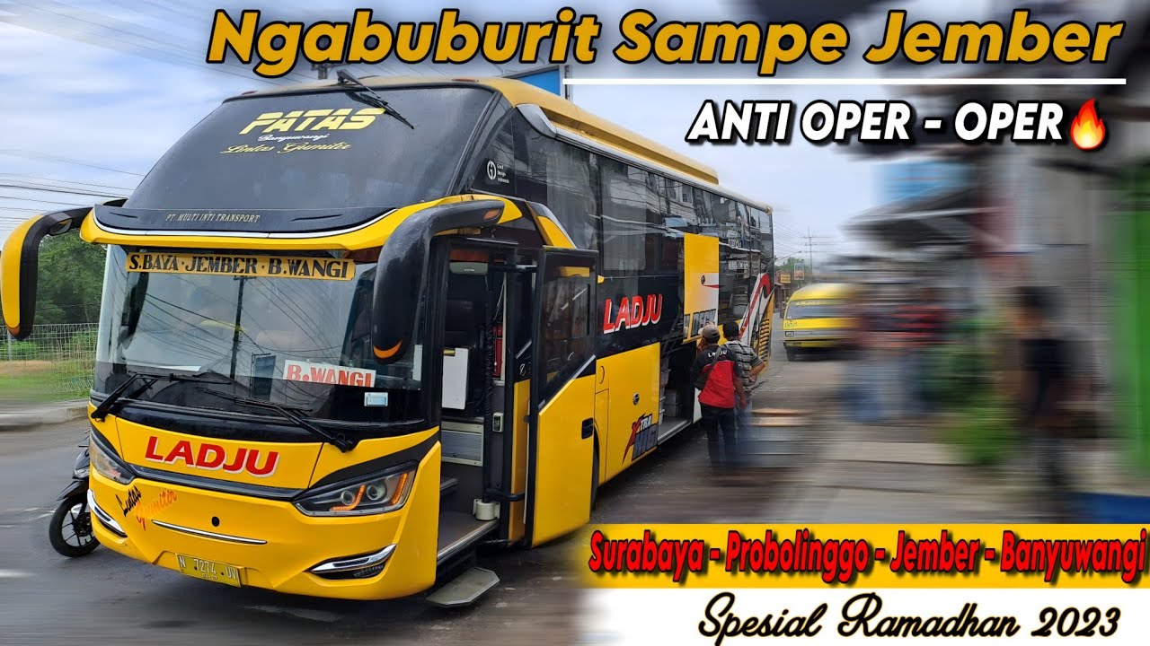 TRIP SURABAYA - JEMBER, NAIK BIS LADJU (SRIKANDI) LEWAT JALUR YANG ...