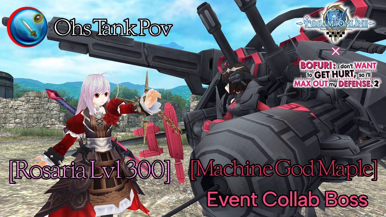 Toram Online | OHS Tank pov on Machine God Maple (Bofuri Collab Event ...