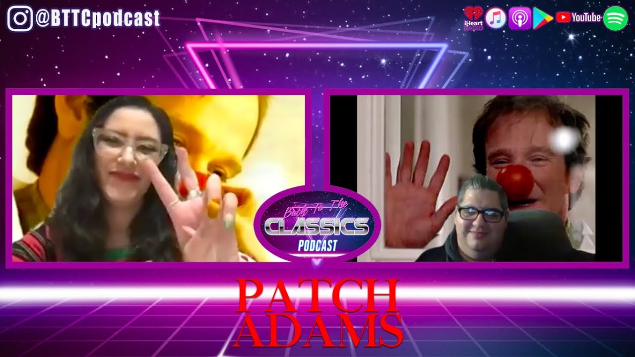 Back to Patch Adams | Back To The Classics podcast - YouTube