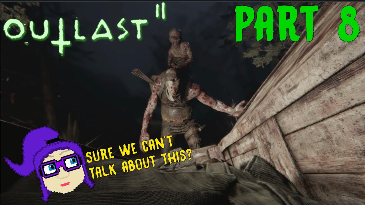 LOST IN THE FOREST WITH MY BUDDY LAIRD! | Outlast 2 | Part 8 - YouTube