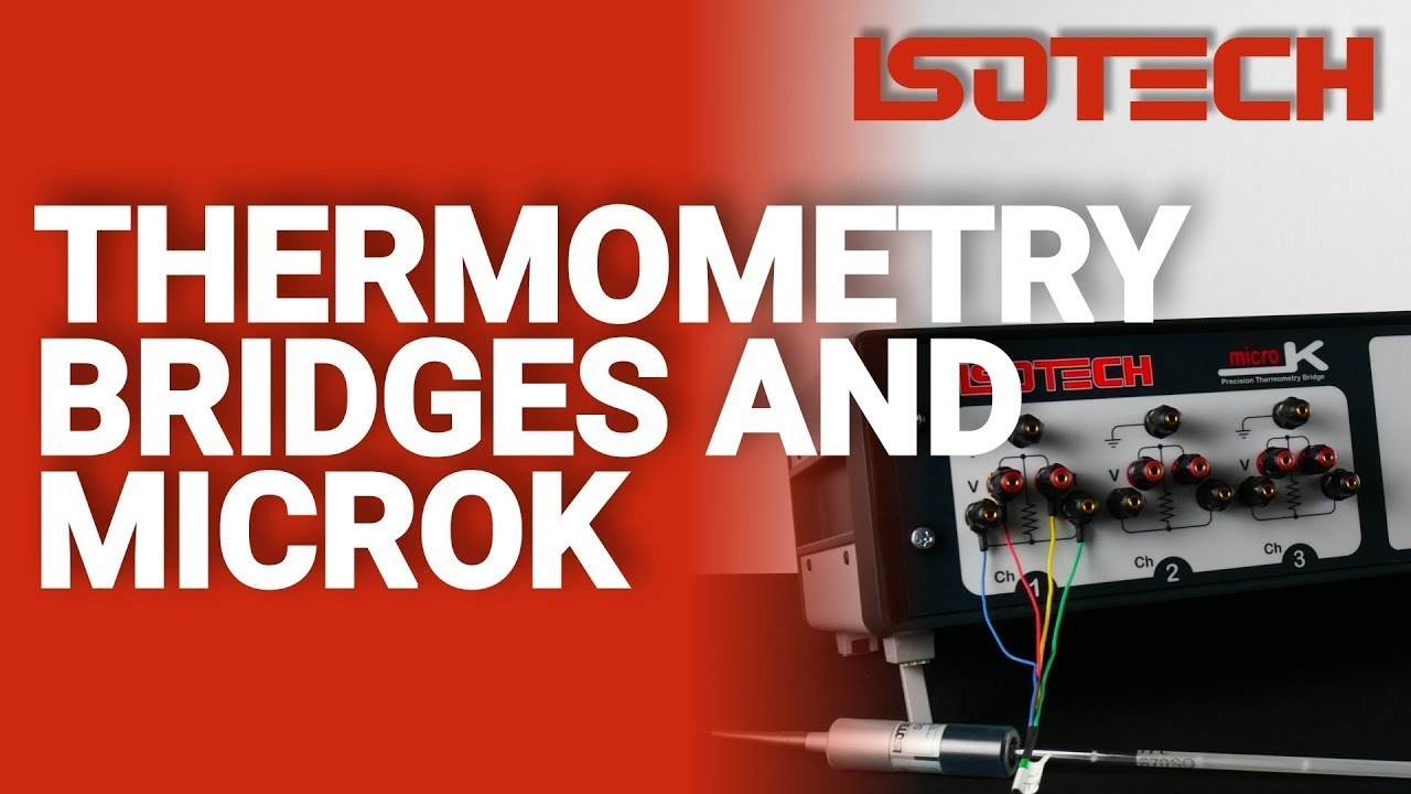 Isotech MicroK and other Thermometry Bridges - YouTube