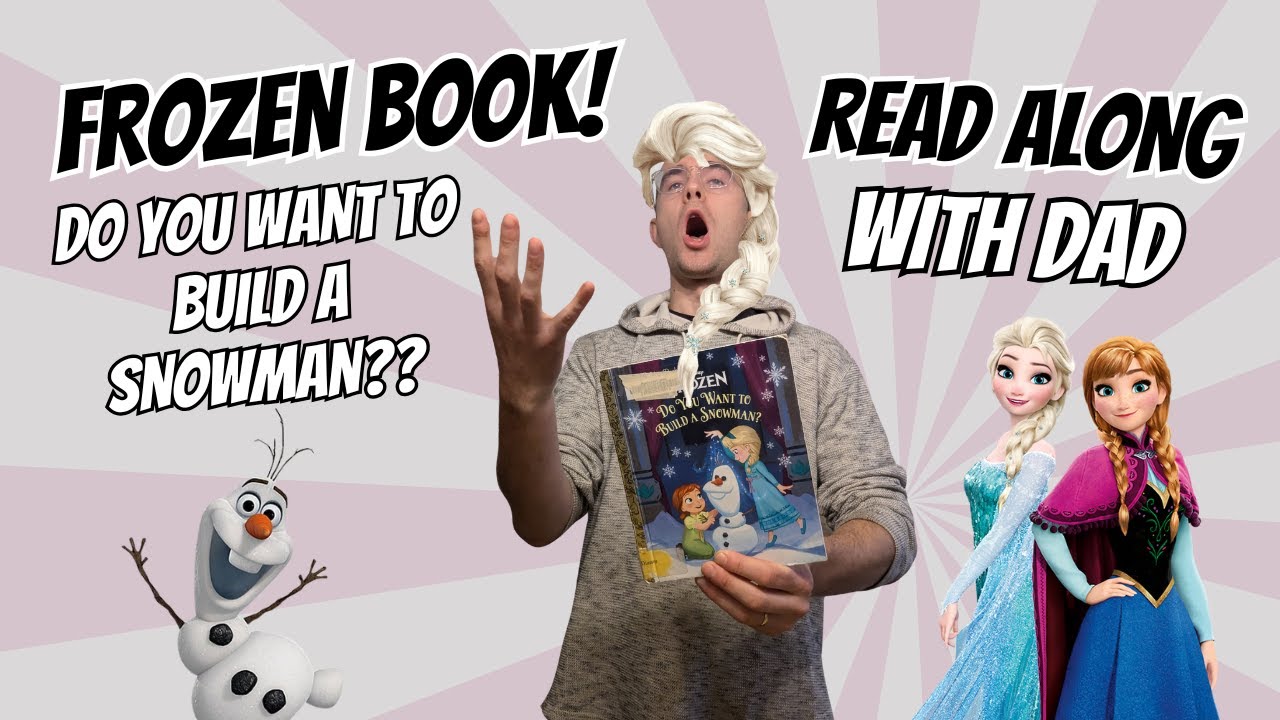 Frozen: Do You Want to Build a Snowman? | Disney Read-Along Book - YouTube