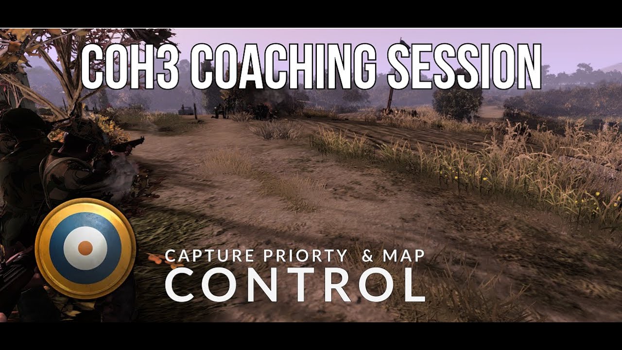 COH3 Coaching Session | Capture & Map Priority | ~1100 ELO UKF - YouTube