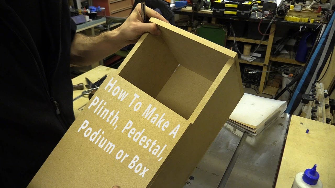 Plinth Pedestal Podium or Box (for beginners) | How To Make Build ...