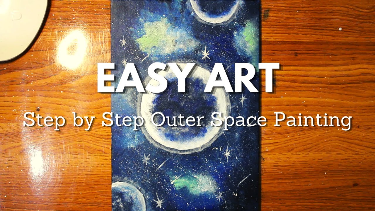 EASY ART/Step by Step Outer Space Painting/Acrylic Paint - YouTube