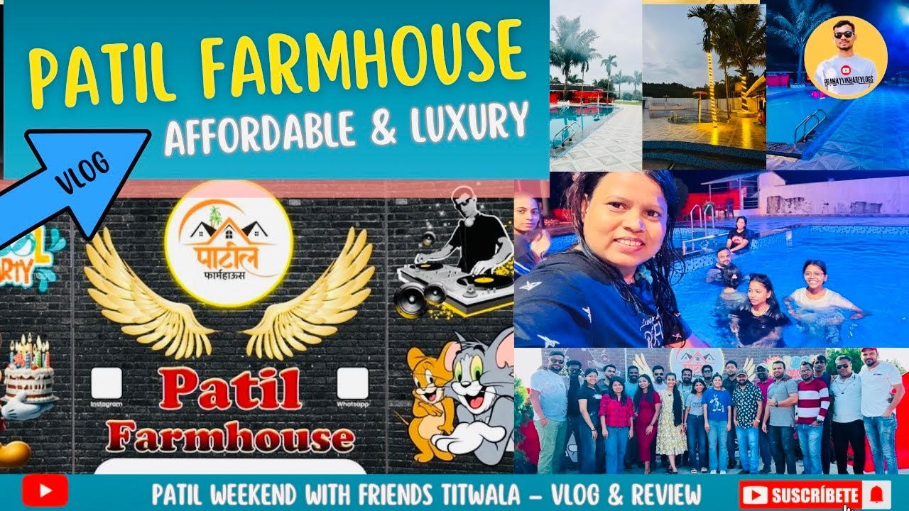 Weekend with Friends at Patil Farmhouse, Titwala – Vlog & Review # ...