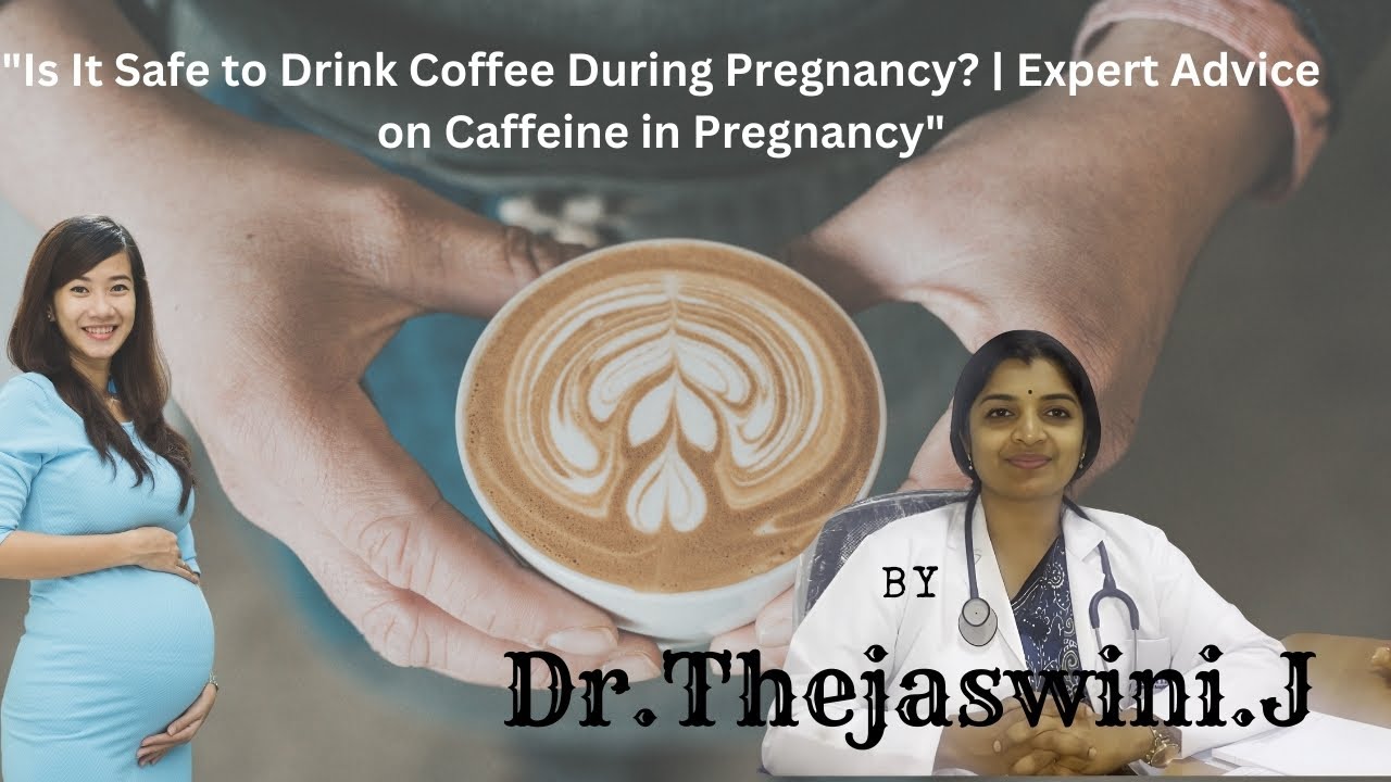 "Is It Safe to Drink Coffee During Pregnancy? Expert Advice on Caffeine ...