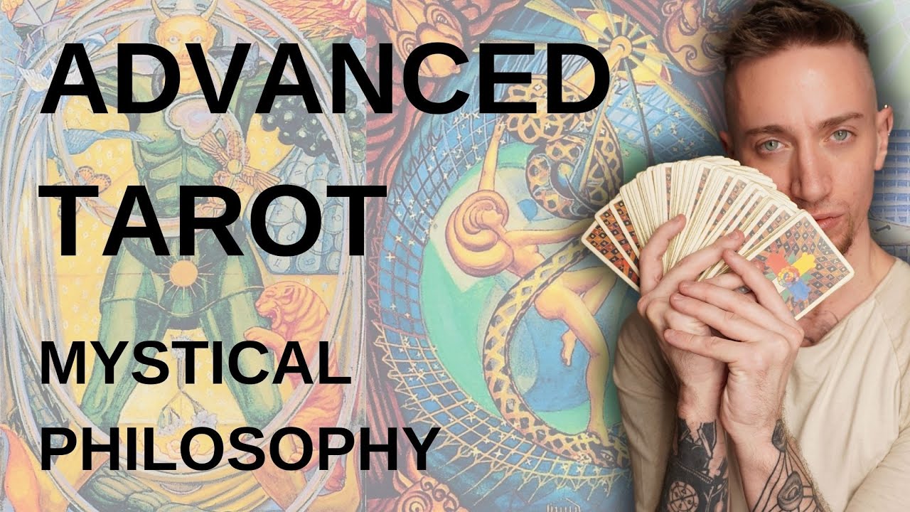 Advanced Tarot: Mystical Philosophy - YouTube