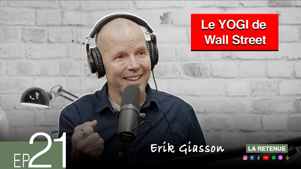 EP21 Erik Giasson Le YOGI de Wall Street - YouTube