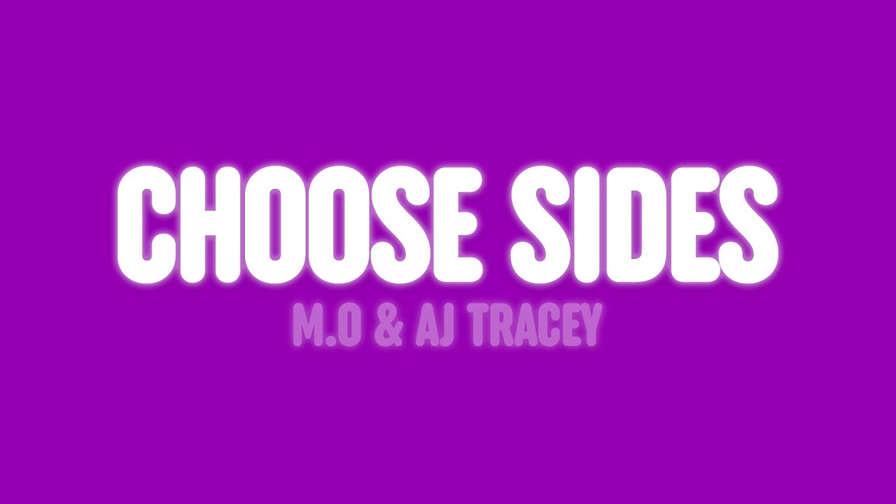 M.O - Choose Sides (feat. AJ Tracey) [Lyrics] | GRM Daily - YouTube