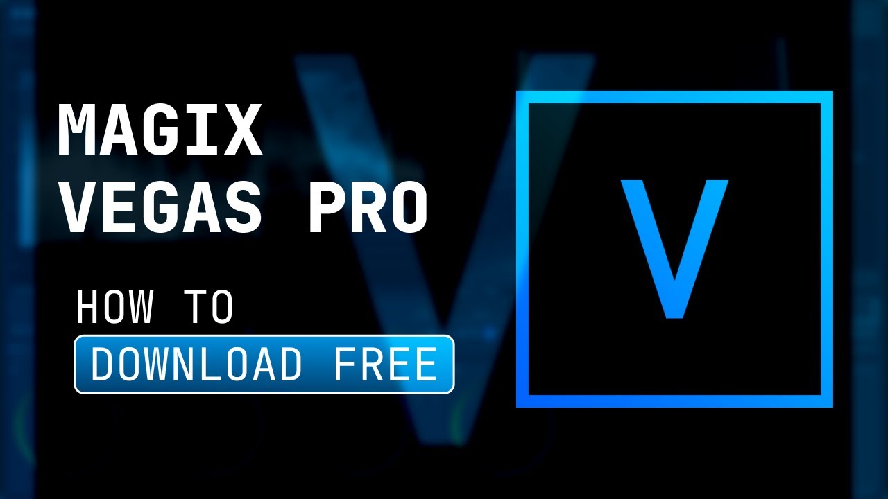 How to Install Vegas Pro | Download MAGIX Vegas Pro | How to Download ...