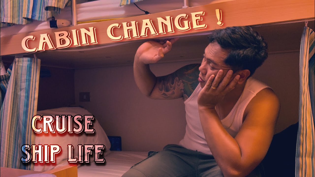 My Cabin on a Cruise Ship ! From temporary cabin to new cabin ...