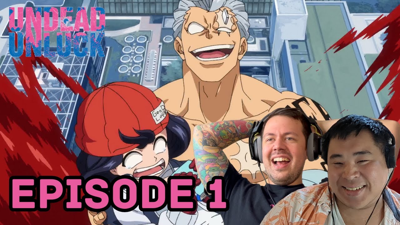 Undead Unluck Episode 1 REACTION!! | UNDEAD AND UNLUCK! - YouTube