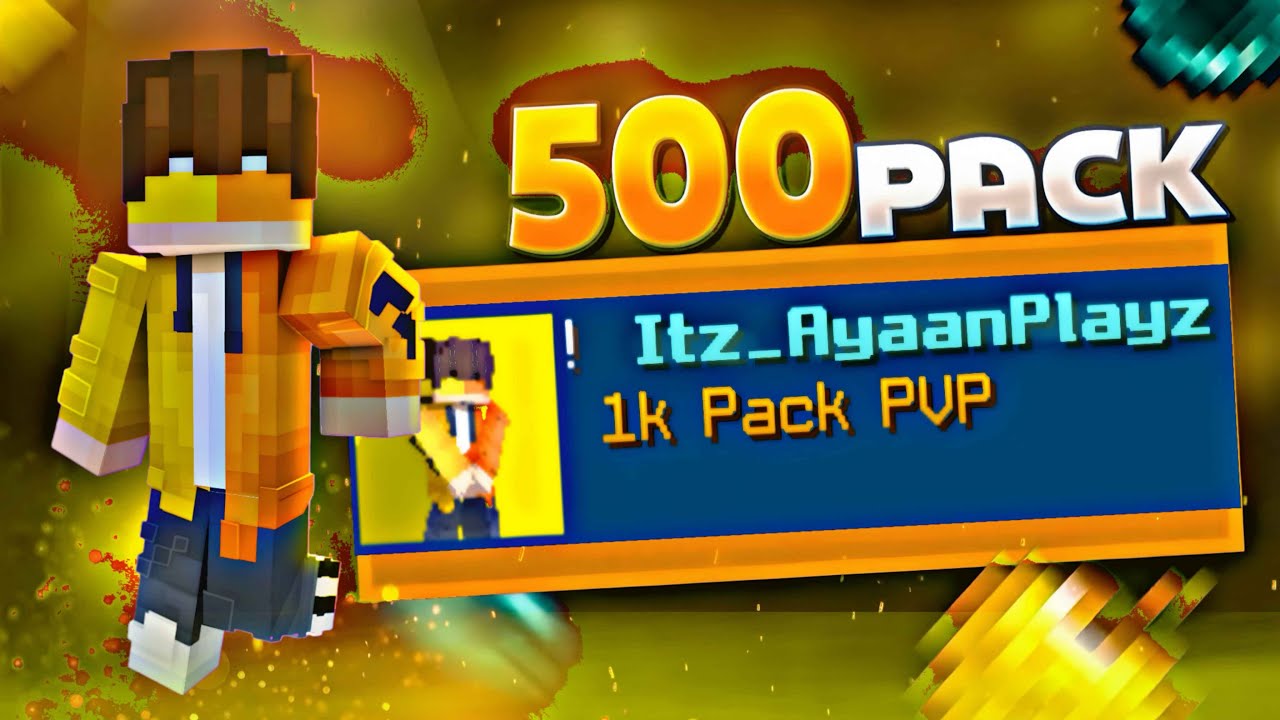 Itz_AyaanPlayz 500 Subs Texture Pack Release - YouTube
