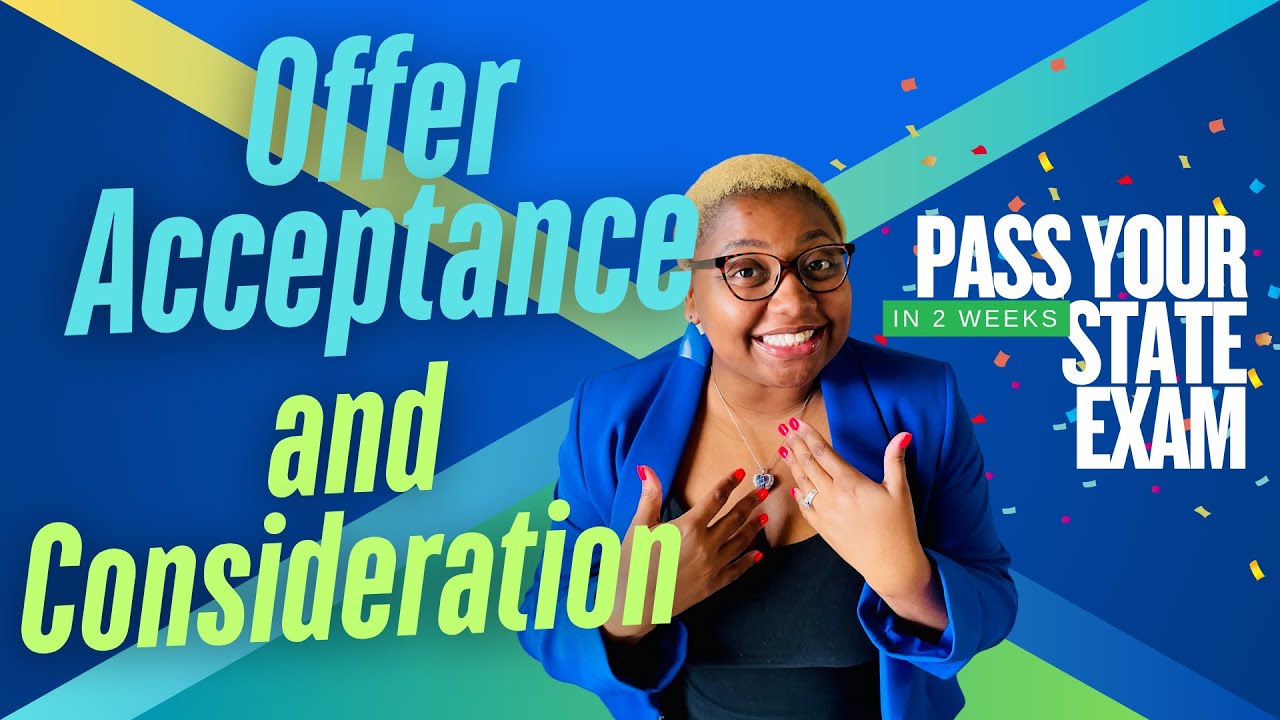 PASS YOUR STATE EXAM IN 2 WEEKS| Offer, Acceptance, Agreement | Value or Consideration | Exam ...