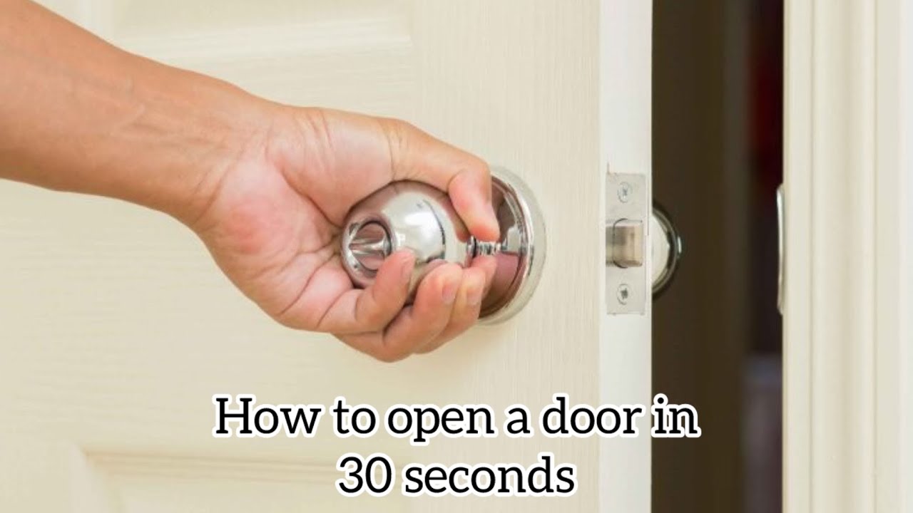 How to open a door in 30 seconds - YouTube