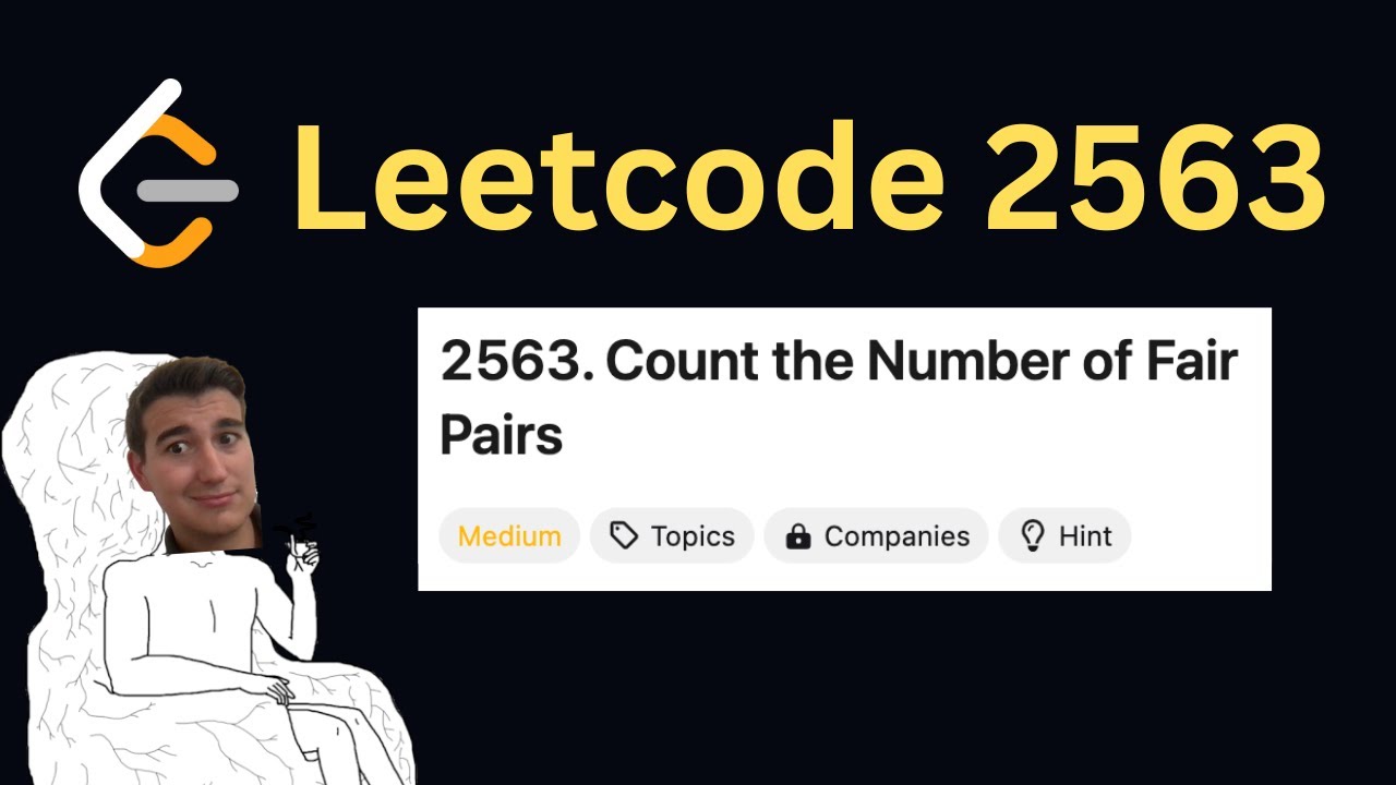 Daily Leetcode Challenge Day 277 Count The Number Of Fair Pairs Youtube