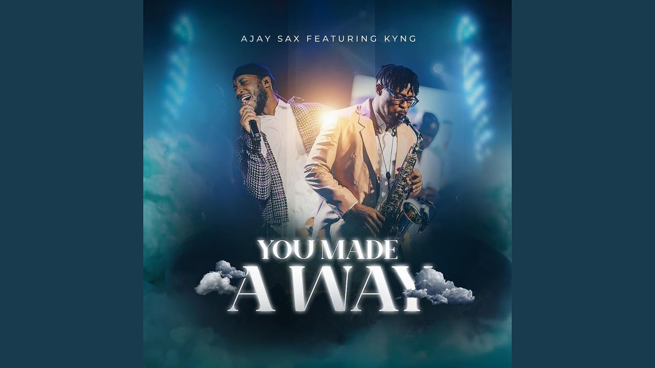 You Made a Way (feat. Kyng Musik) - YouTube