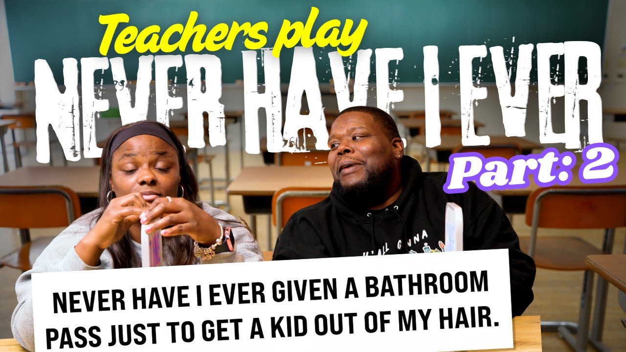 Never Have I Ever: Hilarious Teacher Confessions (Part 2) - YouTube