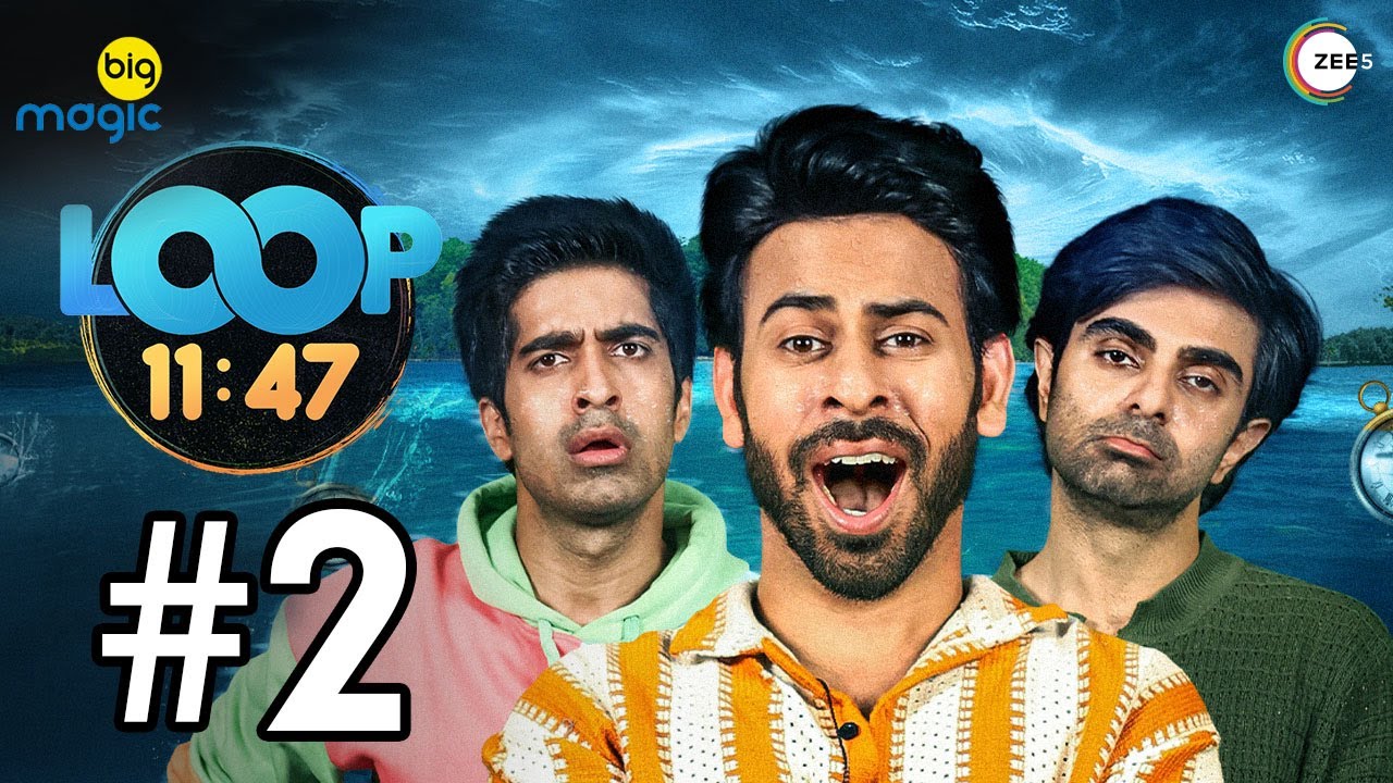 Loop 11:47 | Full Episode 2 | Dew Drop Labyrinth | Akashdeep Arora ...