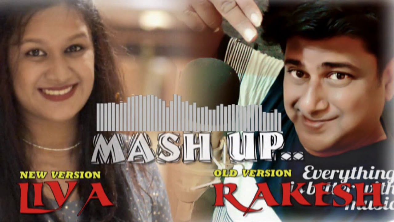 mash up old n new songs by liva and rakesh - YouTube