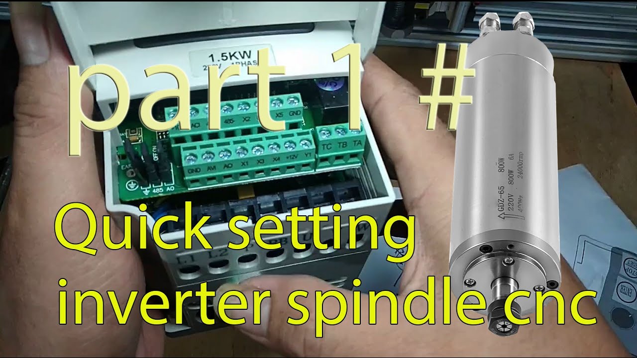 #1 Easy setting Spindle VFD mach3 cnc machine setup part 1 (base ...