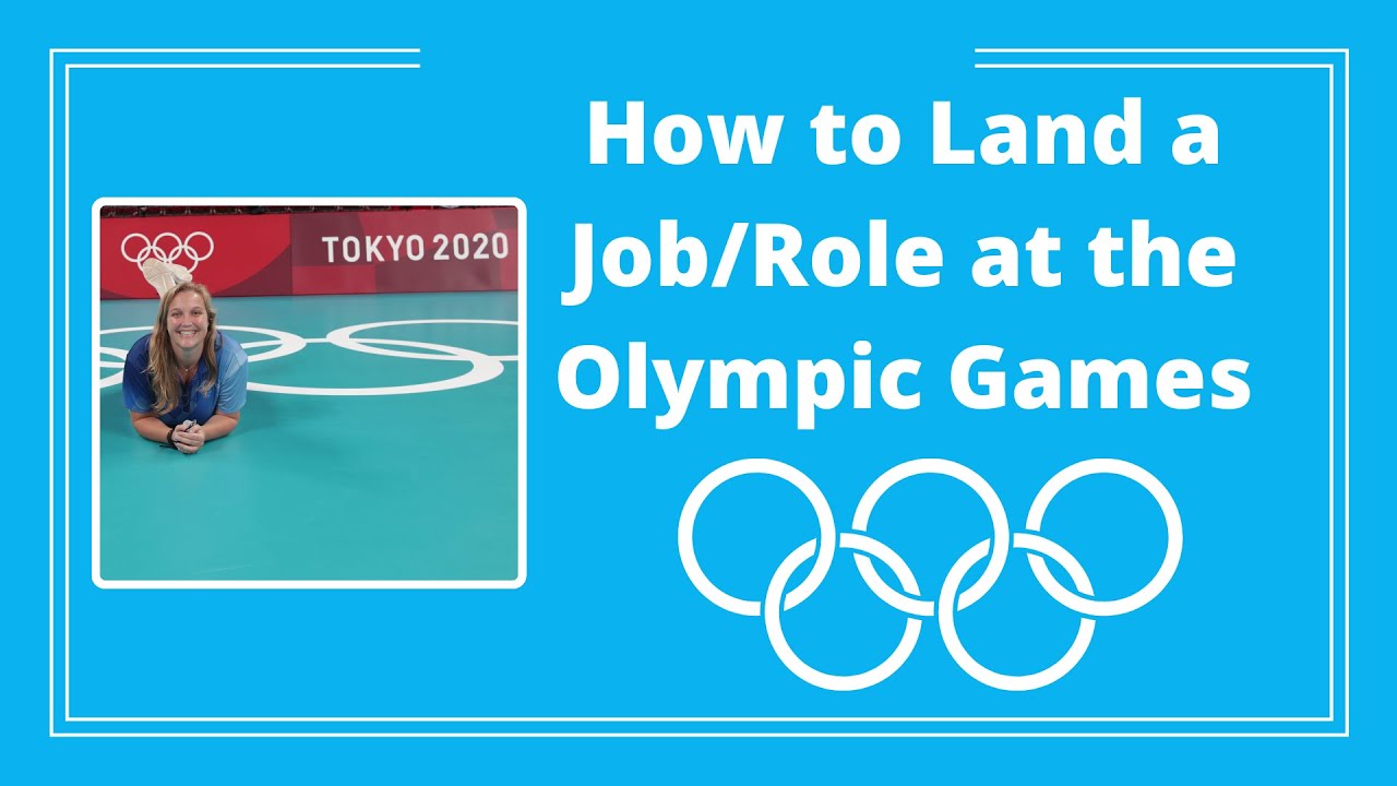 How to Find a Job or Role at the Olympic Games from an Event Producer ...