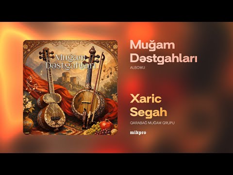 Elçin & Elnur ft. Vəfa Vəzirova — Xaric Segah (Rəsmi Audio)