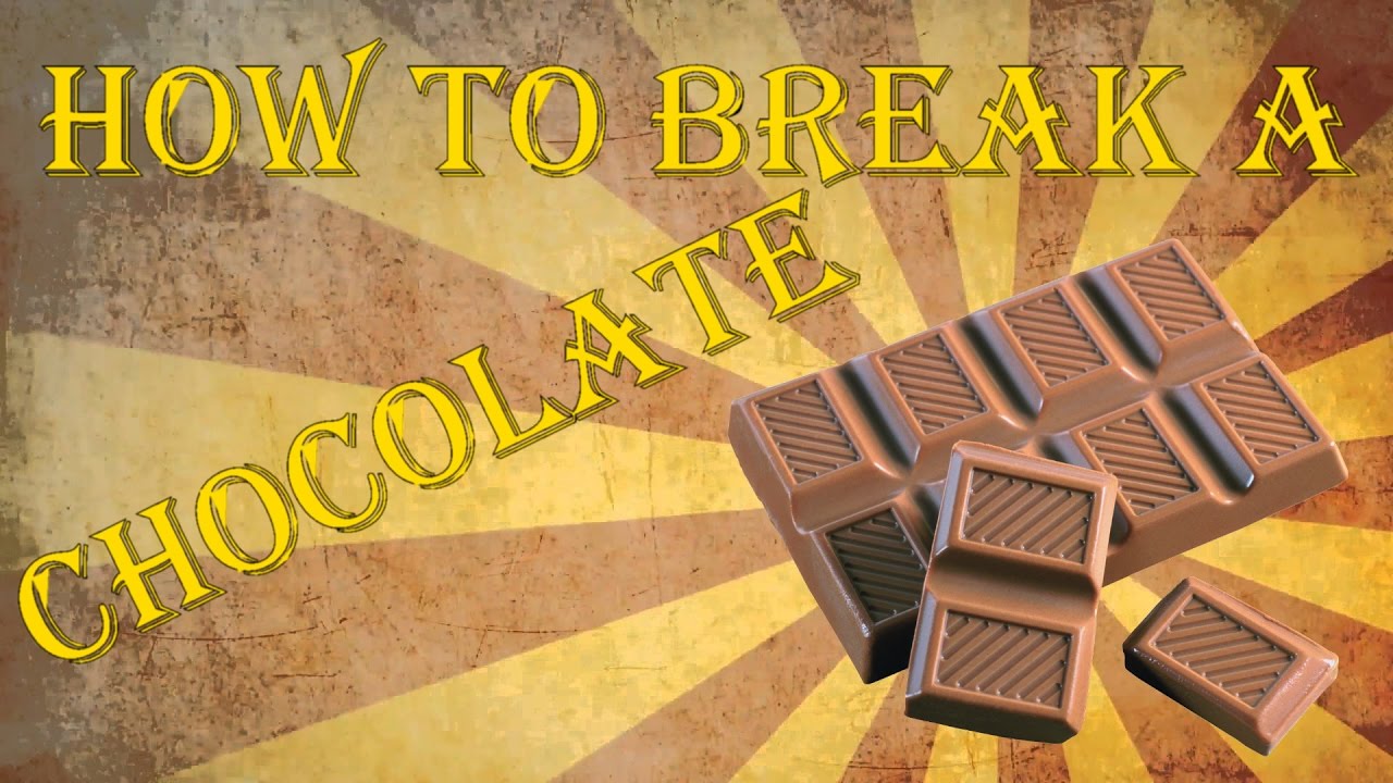 How to break a chocolate - YouTube