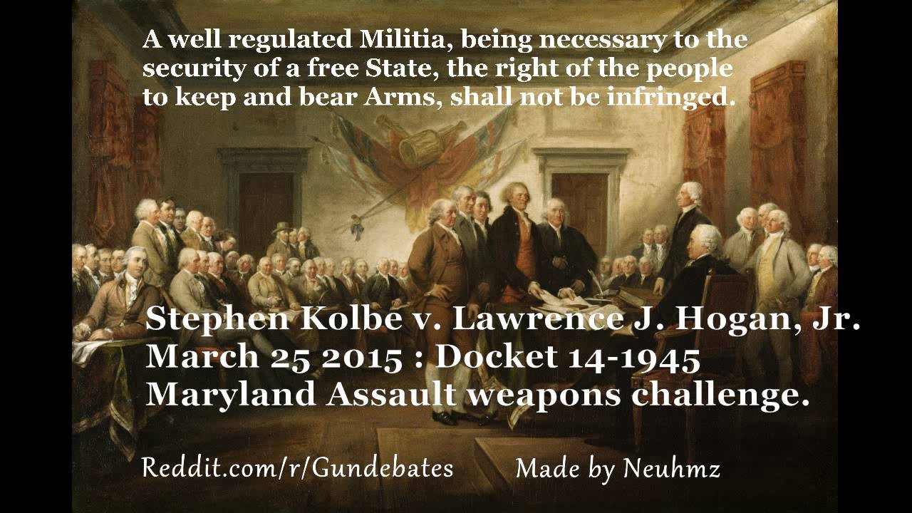 Maryland Assault weapons ban Kolbe v Hogan oral arguments, 3/25/2015 ...