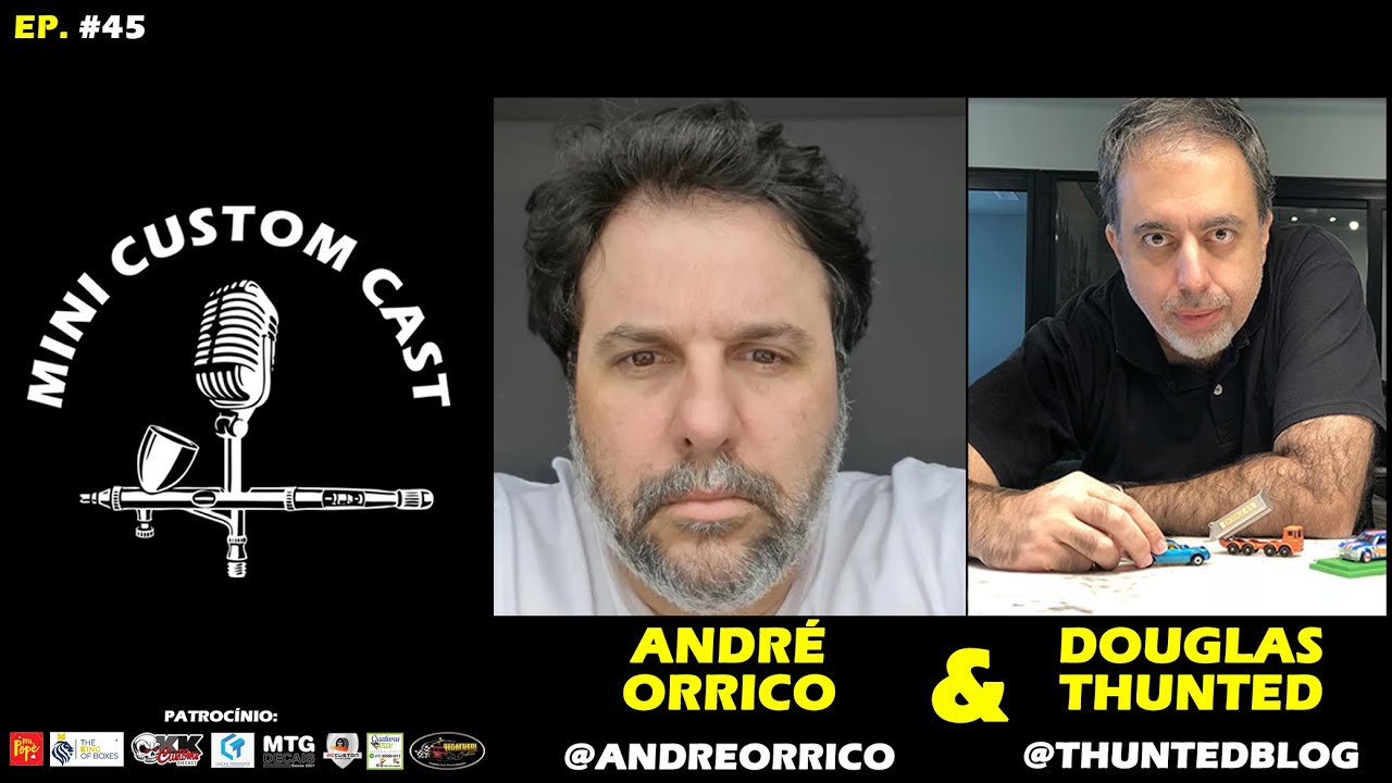 ANDRÉ ORRICO & DOUGLAS THUNTED - Mini Custom Cast #045 - YouTube