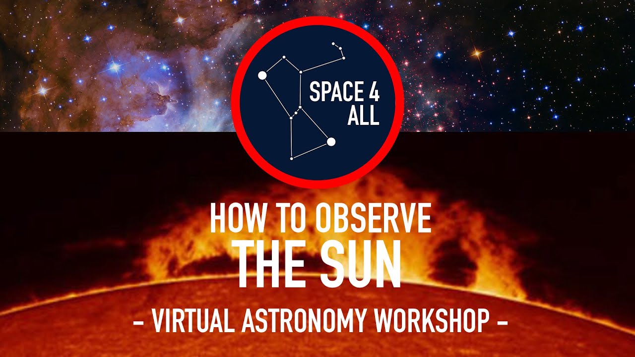 Space4All Free Virtual Astronomy Workshop - The Sun! - YouTube