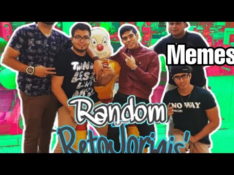 Recopilación de Memes RetoJorjais ️ - YouTube