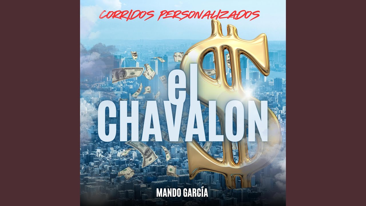 El Chavalon (feat. Mando Garcia) - YouTube