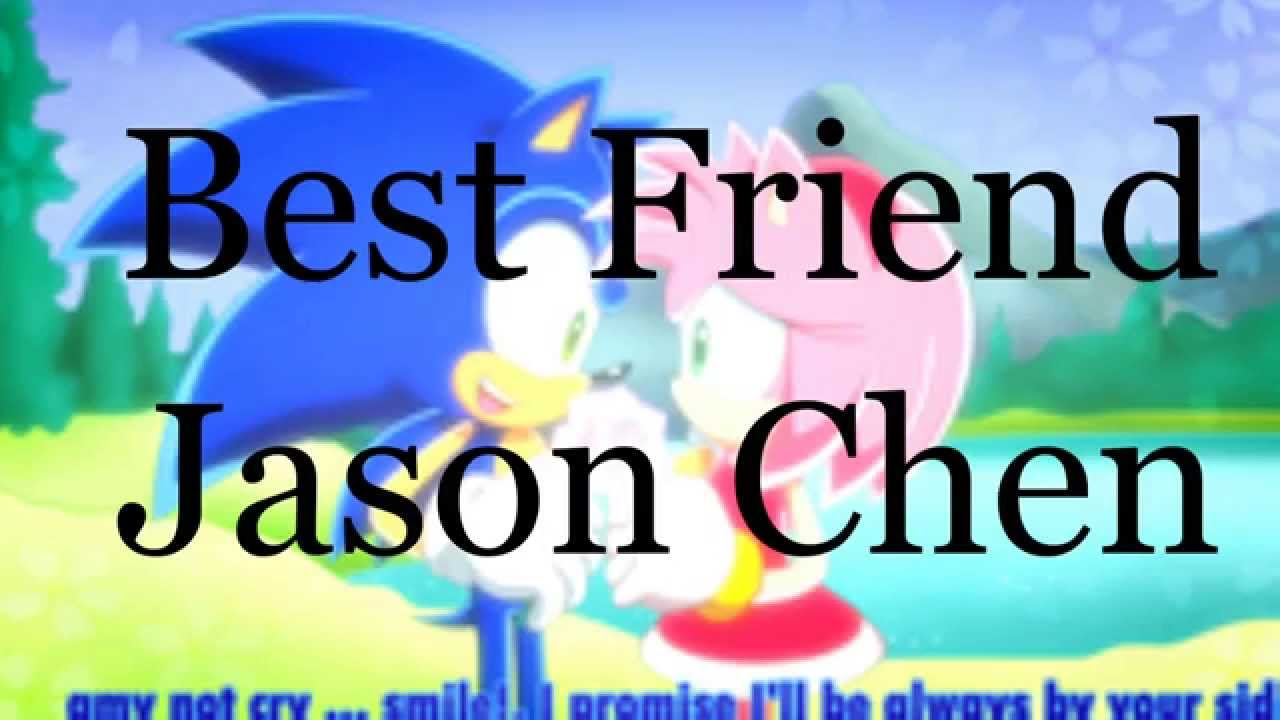 Best Friend Jason Chen Lyrics {Sonamy} - YouTube