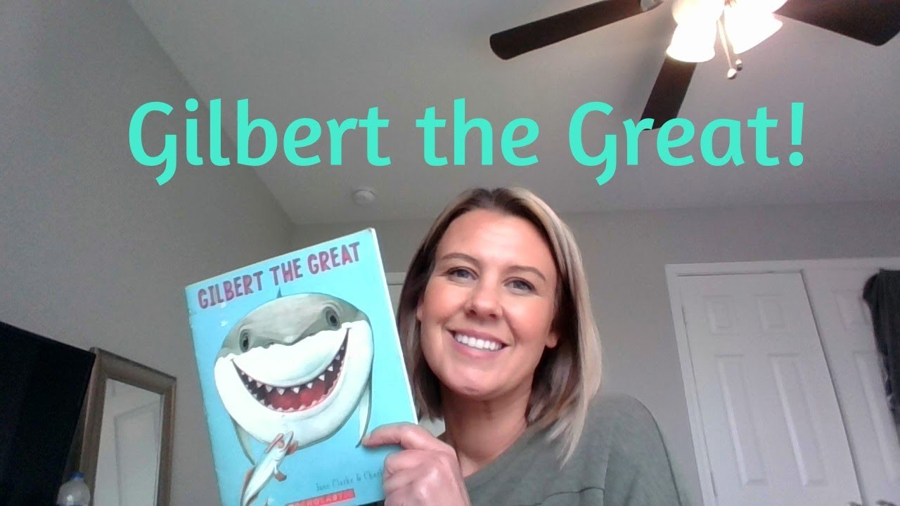 Gilbert the Great read aloud - YouTube