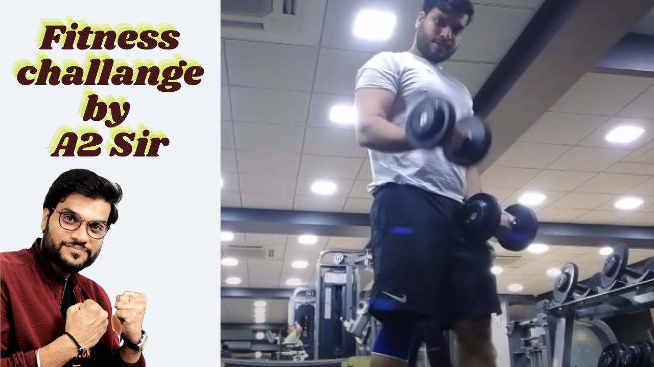Fitness Challenge By A2 sir To all | By One of Fittest Chemistry ...
