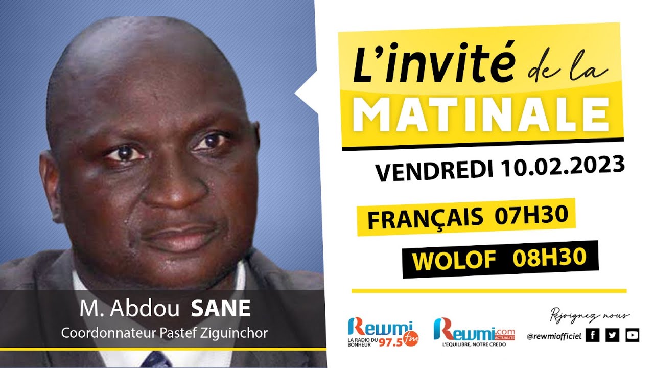 Invite de la Matinale ! Avec Abdou SANE Pastef Ziguinchor 10 Février 2023 Wlf…Rewmi Officiel ...
