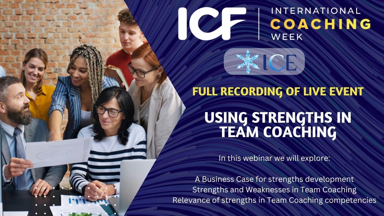 Using Strengths in Team Coaching - Full Video recording of live event ...