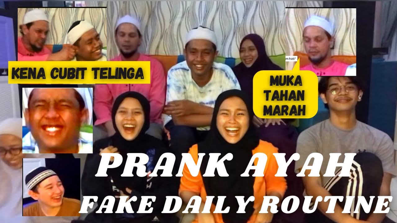 WE PRANK AYAH: FAKE DAILY ROUTINE/RUTIN HARIAN CHALLENGE (gone wrong ...