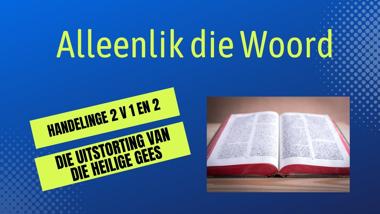 Uitstorting van die Heilige Gees - YouTube