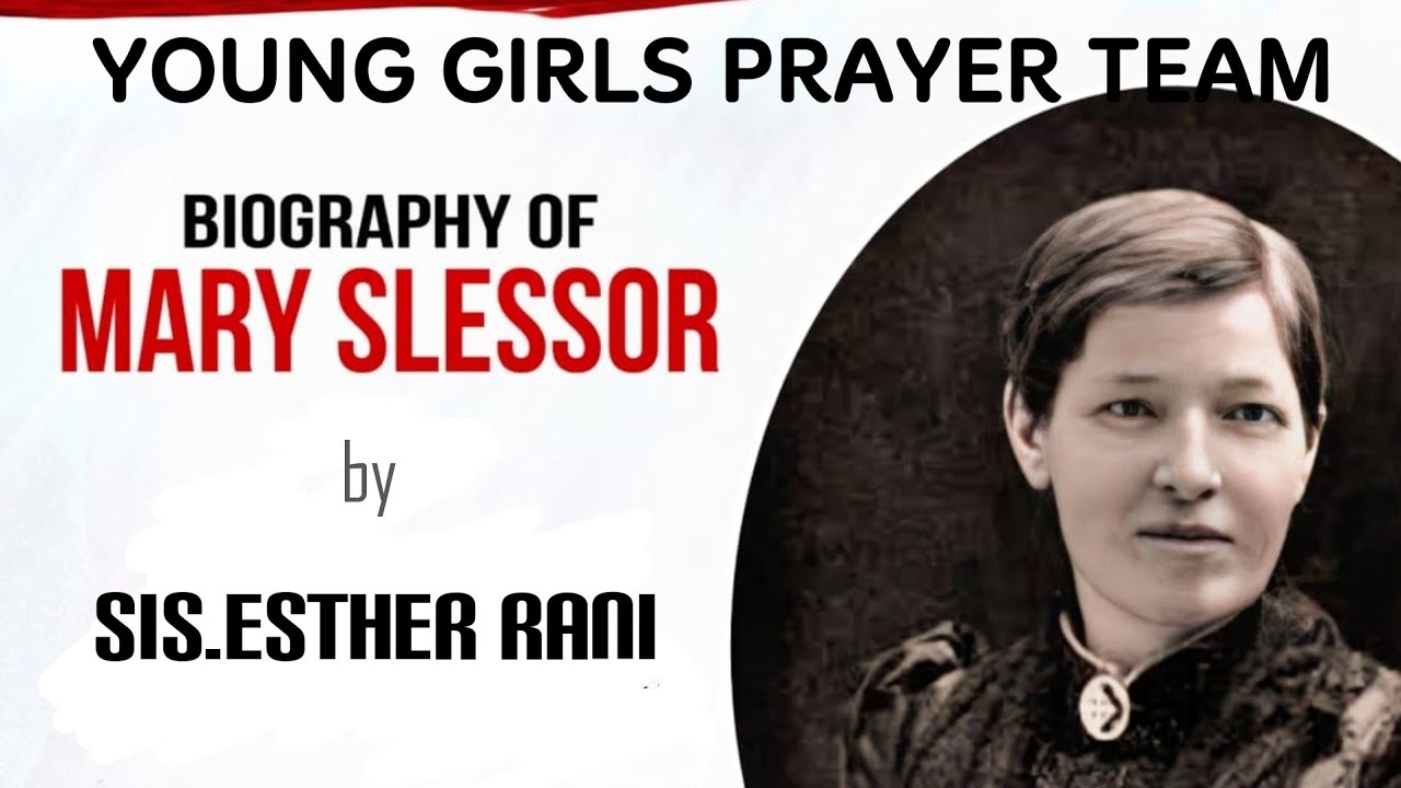BIOGRAPHY OF MARY SLESSOR - PART 2 || SIS.ESTHER RANI,ATP || YOUNG ...