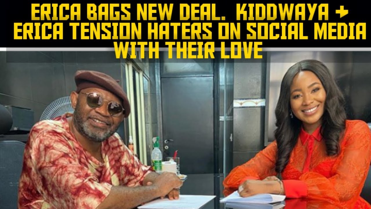ERICA BAGS NEW DEAL|KIDWAYA & ERICA TENSION HATERS WITH THEIR LOVE ...