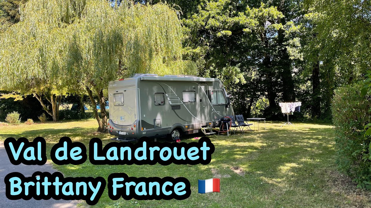 Val de Landrouet Campsite Brittany France 🇫🇷 & I get a fright because ...