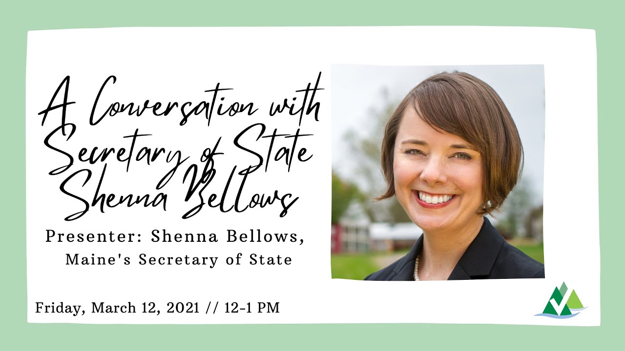 Lunch & Learn: A Conversation with Secretary of State Shenna Bellows ...