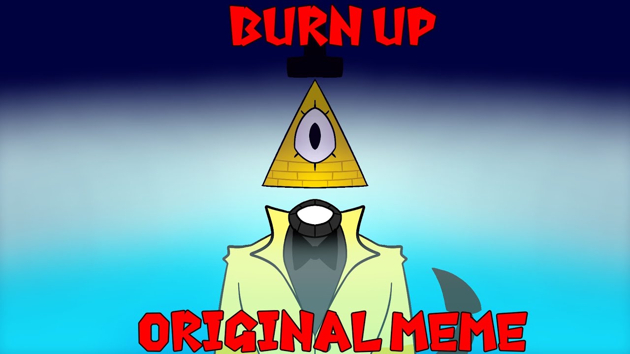 Burn Up - Original Animation Meme - YouTube
