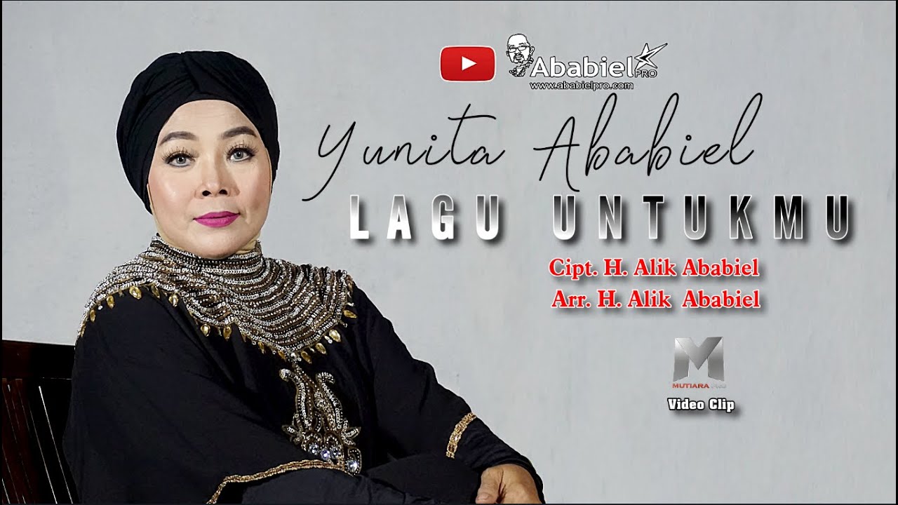 LAGU UNTUKMU - YUNITA ABABIEL || OFFICIAL MUSIC VIDEO - YouTube