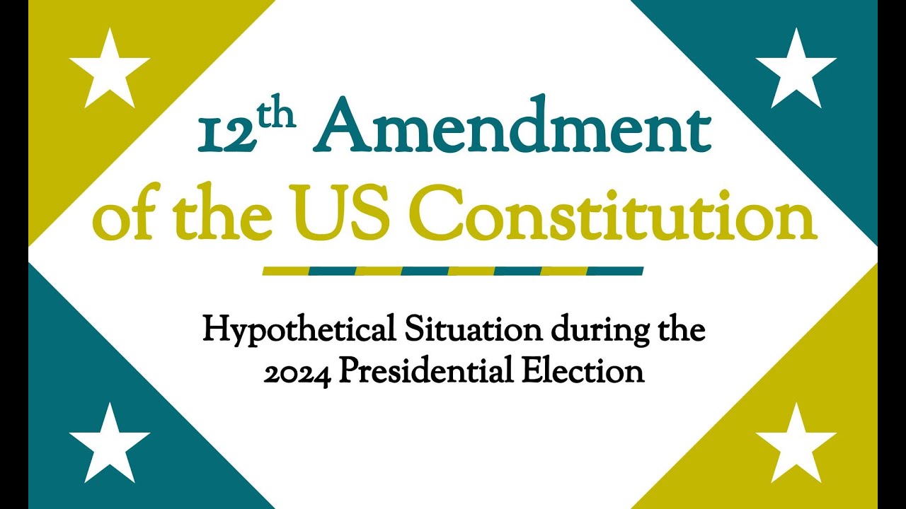 Hypothetical Situation with the 12th Amendment - YouTube